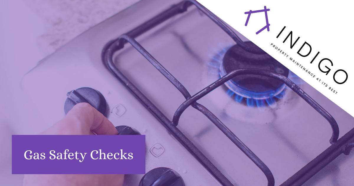 Gas Safety Checks | Indigo Property Maintenance